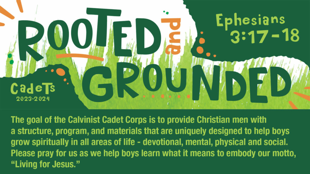 2023-2024 Theme: Rooted and Grounded - Cadets