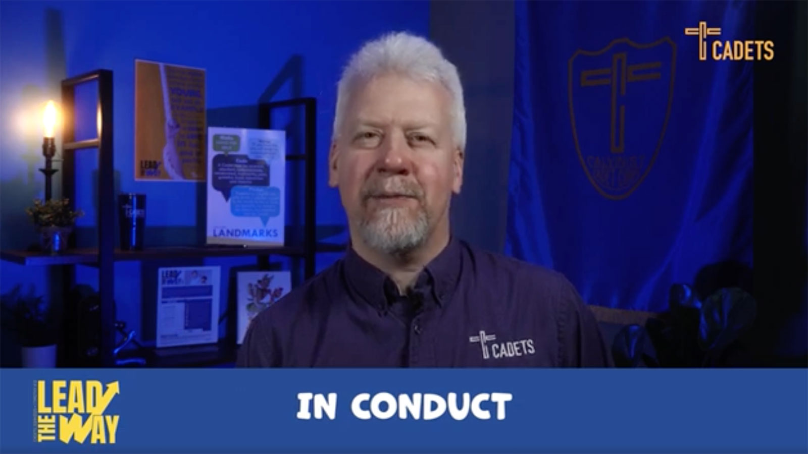 Counselor Steve – Lead the Way in Conduct - Cadets